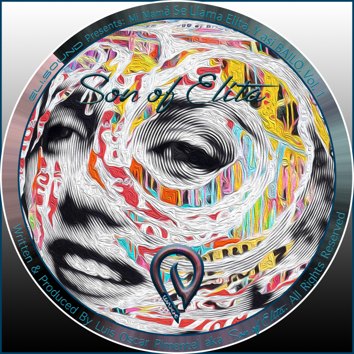 Mi Mamá Se Llama Elita, Y Asi BAILO, Vol. 1 - Release - Proton Radio