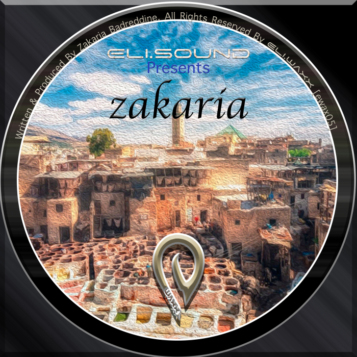 Eli.sound Presents: Zakaria From MOROCCO - Release - Proton Radio