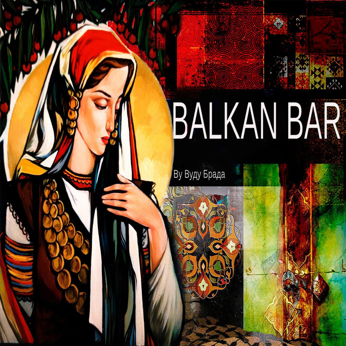 Balkan Bar - Release - Proton Radio