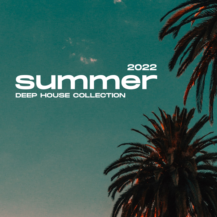 Summer 2022 Deep House Collection - Release - Proton Radio