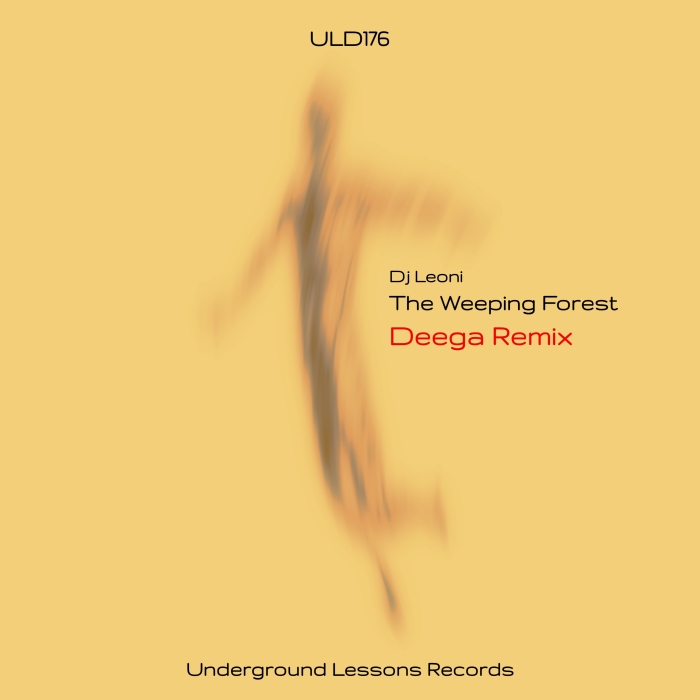 The Weeping Forest (Deega Remix) - Release - Proton Radio