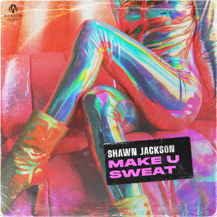Make U Sweat by Shawn Jackson