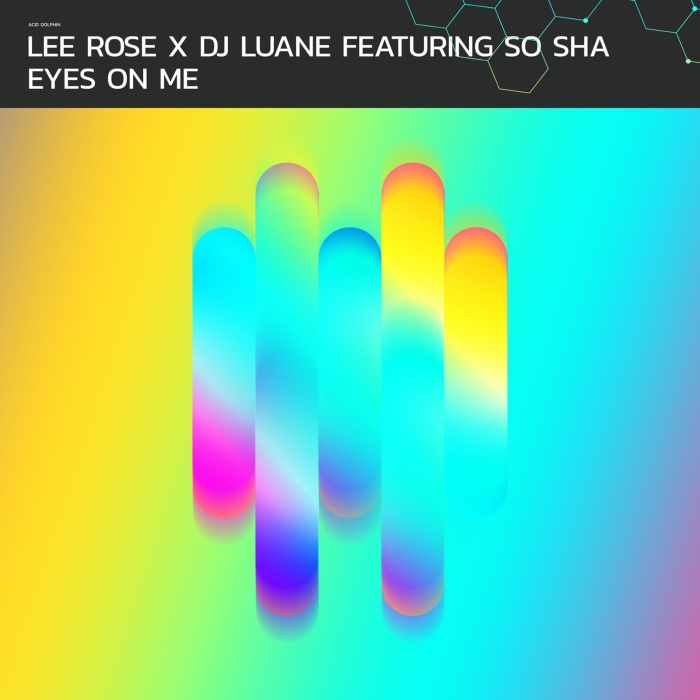 Eyes on Me by Lee Rose, DJ Luane and SO SHA
