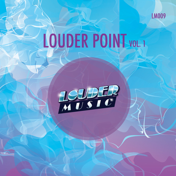 Louder Point Vol.1 - Release - Proton Radio